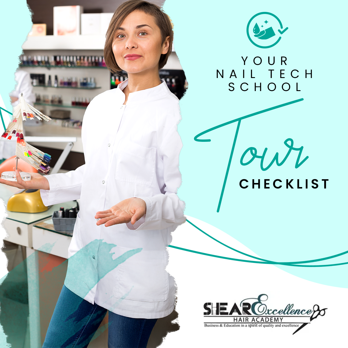 Your Nail Tech School Tour Checklist | Shear Excellence Hair Academy